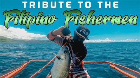 Video Tribute To All Filipino Fisherman Buhay Mangingisda Youtube