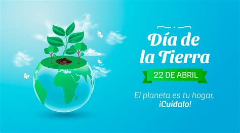 Frases Del Día De La Tierra Ideas E Imagenes Para Celebrar El 22 De Abril