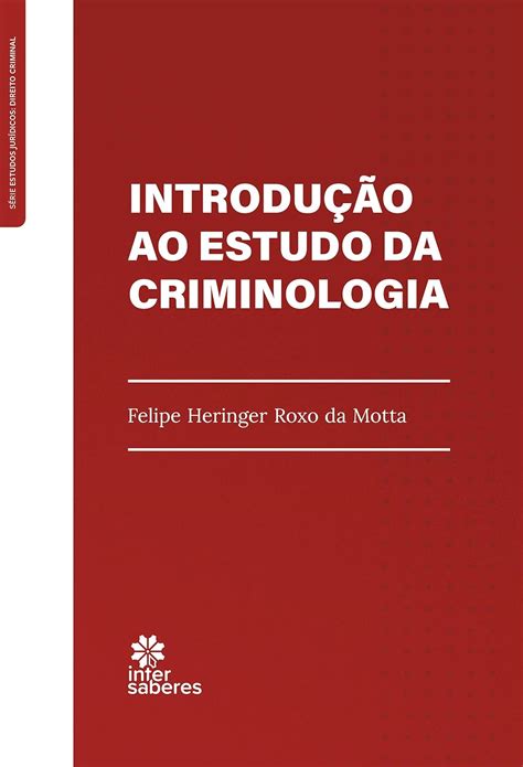 Introdução Ao Estudo Da Criminologia unknown author Amazon Books