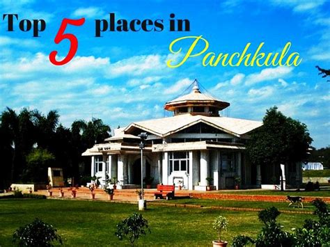 Top 5 Places In Panchkula Hello Travel Buzz