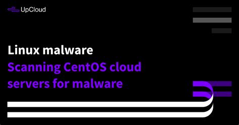 How To Scan CentOS Server For Malware UpCloud