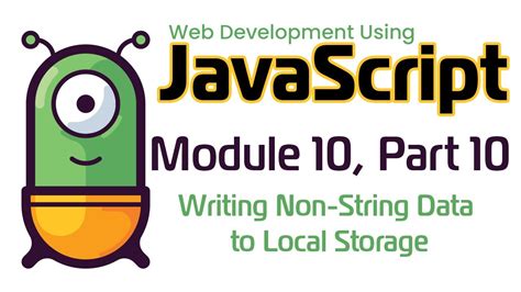 Javascript Fall 2024 Module 10 10 Writing Non String Data To Local