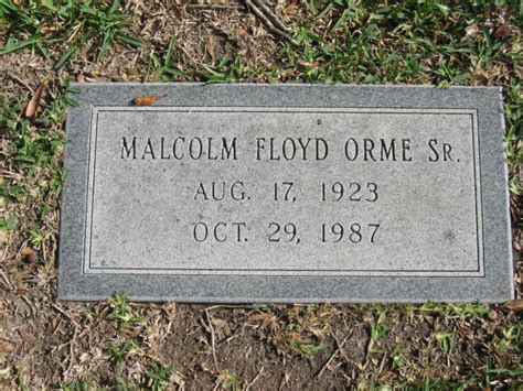 Malcolm Floyd Orme Sr 1923 1987 Find A Grave Memorial