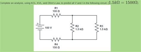 Solved Complete An Analysis Using KCL KVL And Ohm S Chegg Com