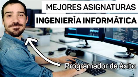 las 5 mejores asignaturas en ingenierÍa informÁtica youtube