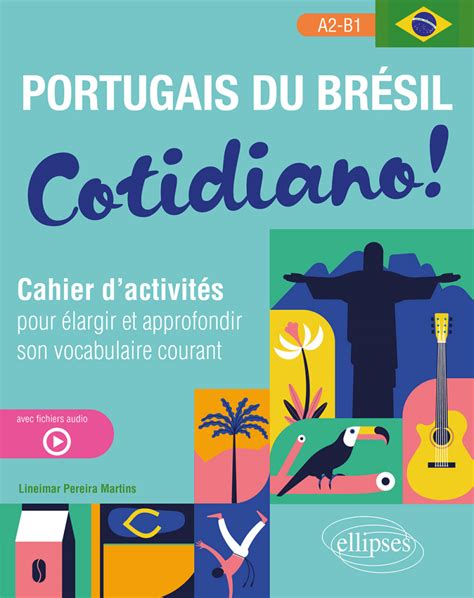 Portugais Du Brésil Cotidiano Cahier Dactivités Pour élargir Et