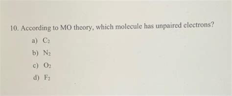 Solved 10 According To MO Theory Which Molecule Has Chegg Com