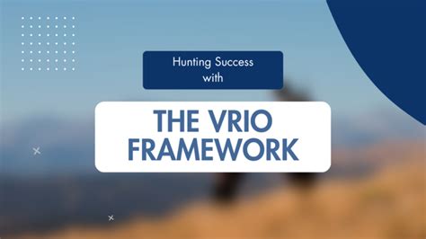 The VRIO Framework S Treasure Map Growth Shuttle