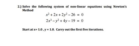 Solved Solve The Following System Of Non Linear Chegg