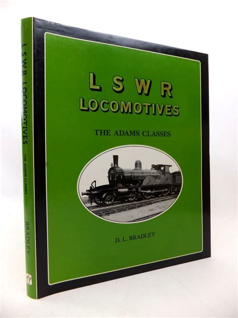 Stella And Roses Books An Illustrated History Of Lswr Locomotives The