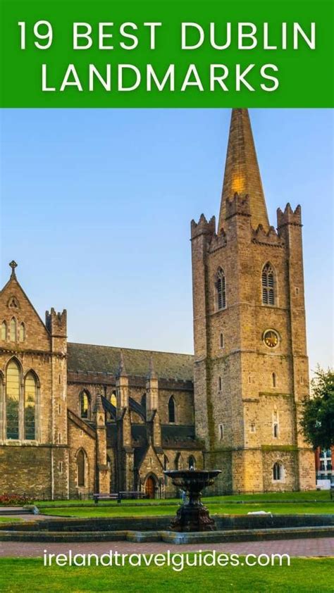 19 Best Dublin Landmarks To Visit Ireland Travel Guides