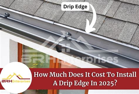 How Much Does It Cost To Install Drip Edge In