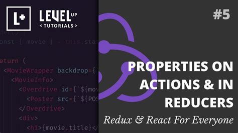 5 Properties On Actions And In Reducers Redux And React For Everyone Youtube