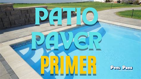 Patio Paver Primer Choosing The Right Paver