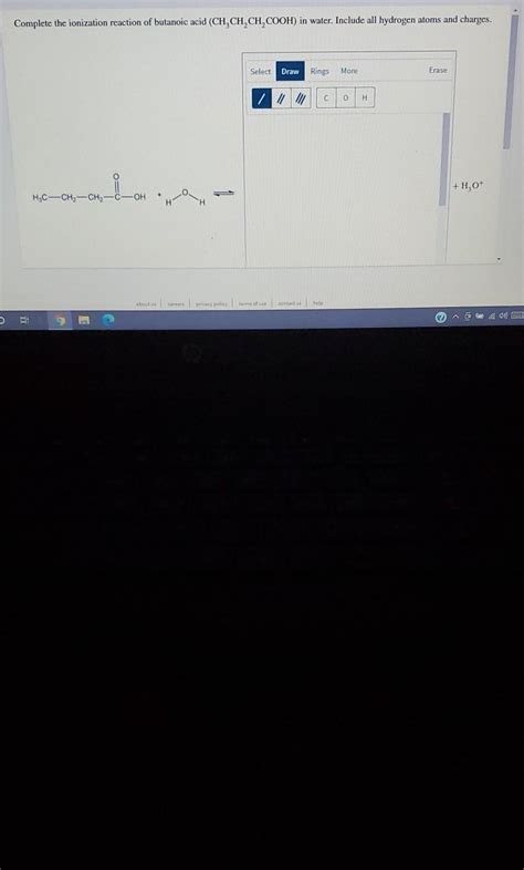 Solved Complete The Ionization Reaction Of Butanoic Acid