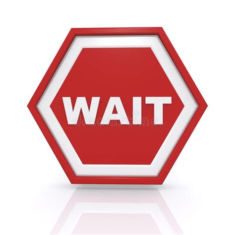 Red Wait Sign Stock Illustration Illustration Of Shape 31468385