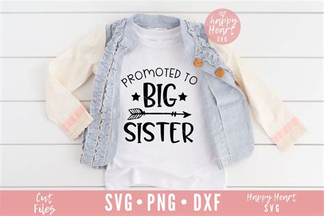 Promoted To Big Sister Svg Sister Svg Dxf And Png Instant Download