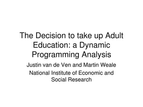 Ppt The Decision To Take Up Adult Education A Dynamic Programming