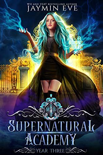 Supernatural Academy Year Three By Jaymin Eve Goodreads