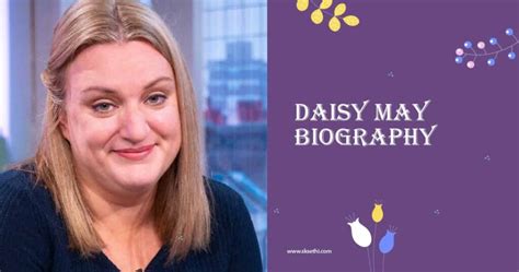 Daisy May Biographywiki Age Height Career Photos And More