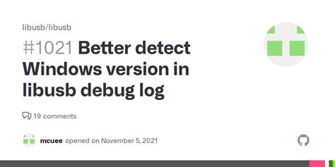 Better Detect Windows Version In Libusb Debug Log Issue 1021