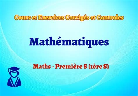 La Dérivation Maths Première S Cours et Exercices Corrigés