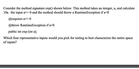 Solved Consider The Method Signature Exp Shown Below This Method