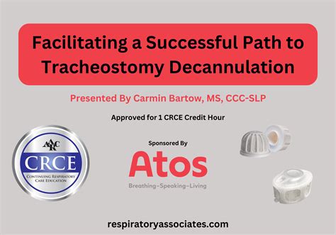 Facilitating A Successful Path To Tracheostomy Decannulation Live Broadcast Respiratory Associates