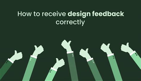 How To Receive Design Feedback Correctly By Vikalp Kaushik Ux Planet