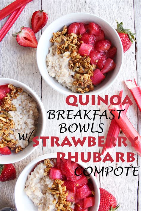 Quinoa Breakfast Bowls W Strawberry Rhubarb Compote Peach And The