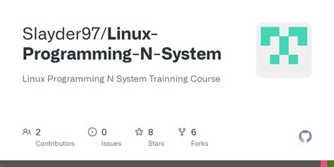 GitHub Slayder Linux Programming N System Linux Programming N System Trainning Course