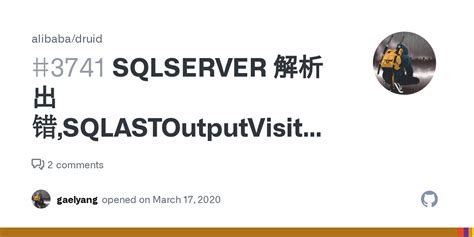SQLSERVER 解析出错 SQLASTOutputVisitor cannot be cast to alibaba druid sql dialect sqlserver