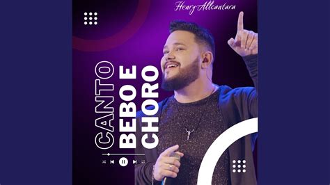 Canto Bebo E Choro Youtube