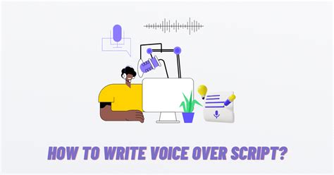 How To Write A Voice Over Script In 2024