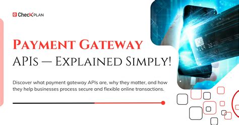 Payment Gateway Apis — Explained And Simplified
