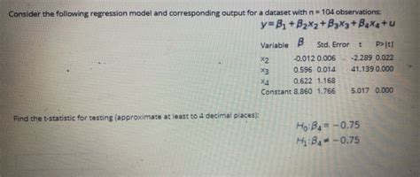 Solved Consider The Following Regression Model And