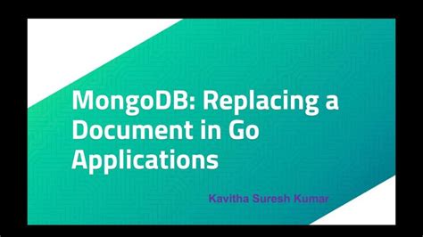 Kavitha Suresh Kumar On Linkedin Mongodb Replacing A Document In Go
