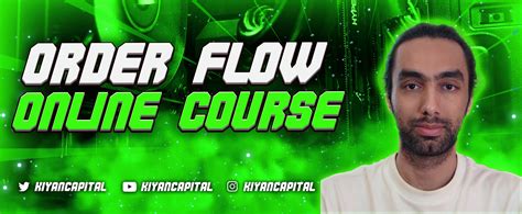 Order Flow Course Kiyan Capital