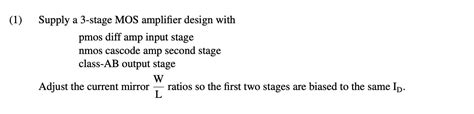 Solved 1 Supply A 3 Stage MOS Amplifier Design With Pmos Chegg Com