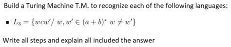 solved build a turing machine t m to recognize each of the