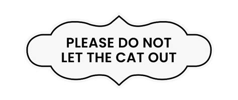Please Do Not Let The Cat Out Sign Printable Label Template Vector