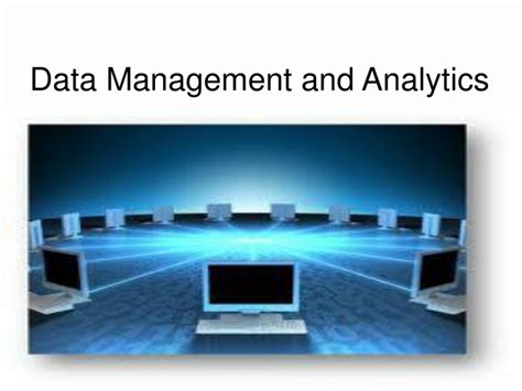 Ppt Data Management And Analytics Powerpoint Presentation Free