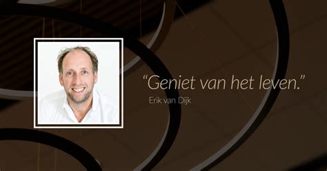 Geniet Van Het Leven Van Dijk Groep
