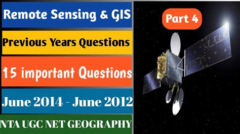 Remote Sensing And Gis Part 4 Previous Years Questions I Nta Ugc Net Geography Netset Corner