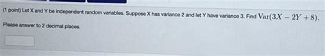Solved Point Let X And Y Be Independent Random Chegg