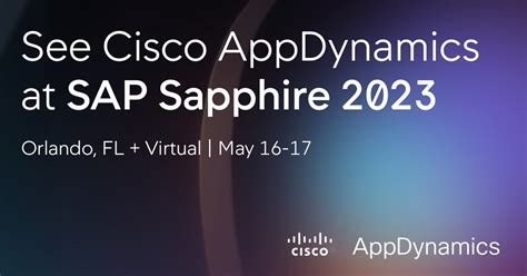 Cisco Data Center And Cloud On Linkedin Cisco Appdynamics At Sap Sapphire 2023 May 16—17
