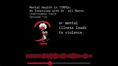 Mental Health In Ttrpgs An Interview With Dr Ali Mattu Episode 116 Teaser Youtube