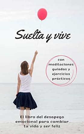 Amazon Br EBooks Kindle Suelta Y Vive El Libro Del Desapego