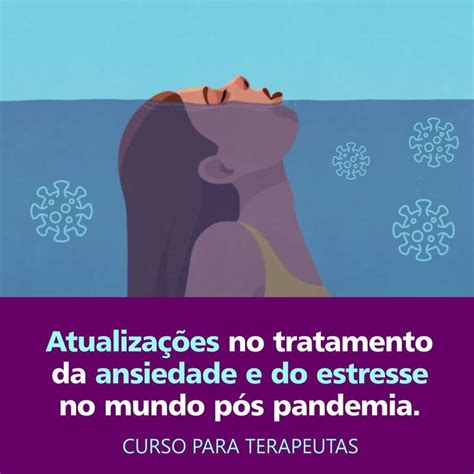 Atualização Do Tratamento Da Ansiedade E Do Estresse Como Transformar