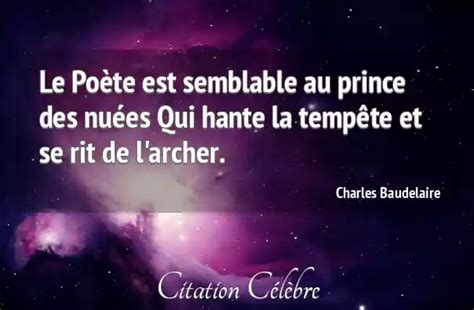 Citation Charles Baudelaire tempete Le Poète est semblable au prince des nuées Qui hante